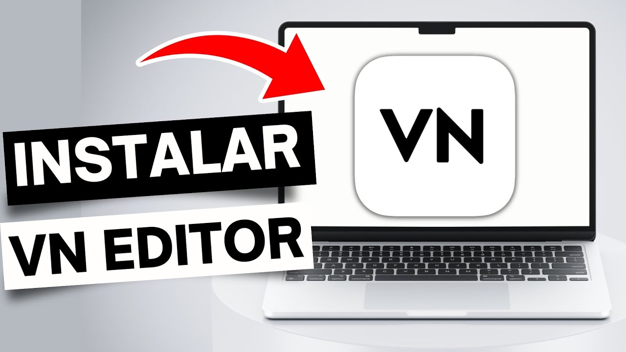 Como INSTALAR VN EDITOR en tu PC o LAPTOP 2024 🍏💻 - YouTube