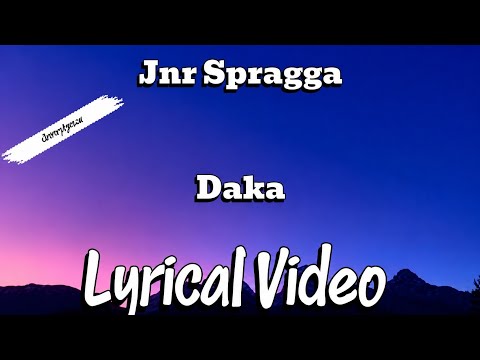 Jnr Spragga - Daka (Lyrical Video)