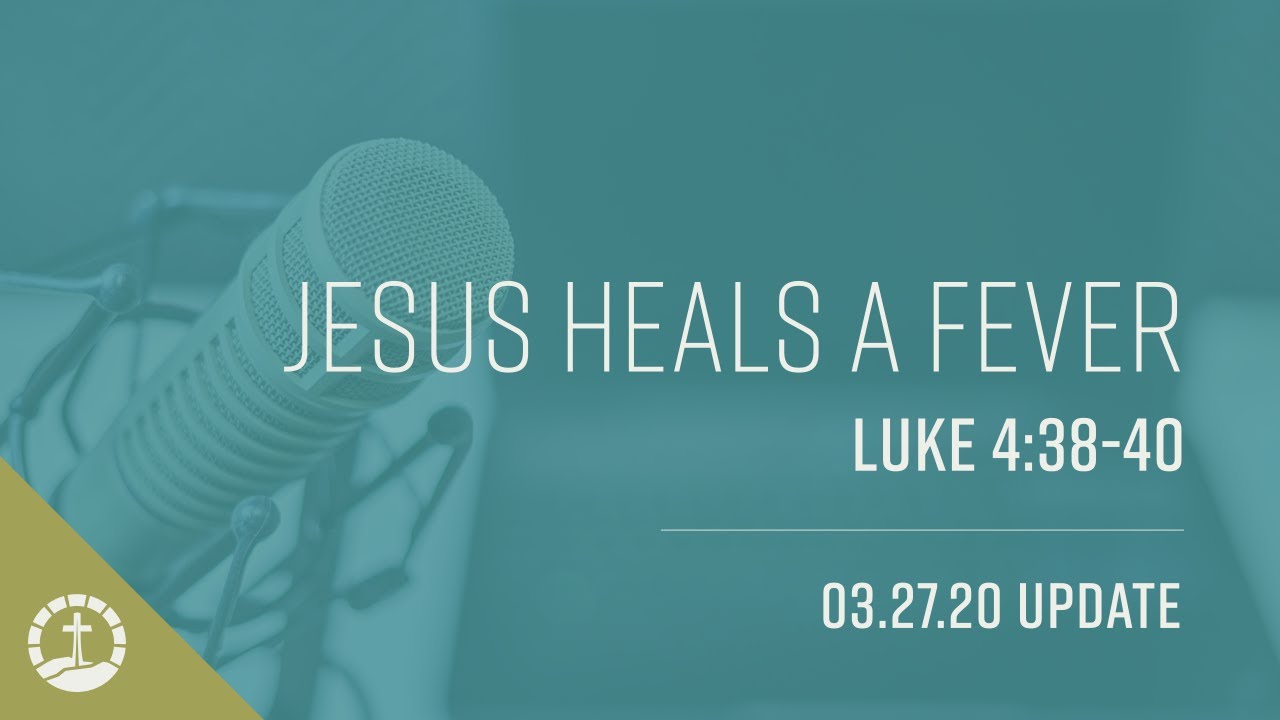 Jesus Heals a Fever (Luke 4:38-40) - YouTube