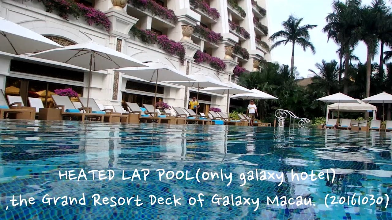 [마카오] 갤럭시 마카오 호텔의 온수풀 - Galaxy macau swimming pool : HEATED LAP POOL ...