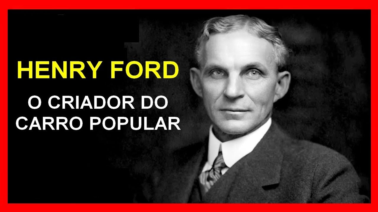 Como Henry Ford Mudou A História do Carro - Documentário - YouTube