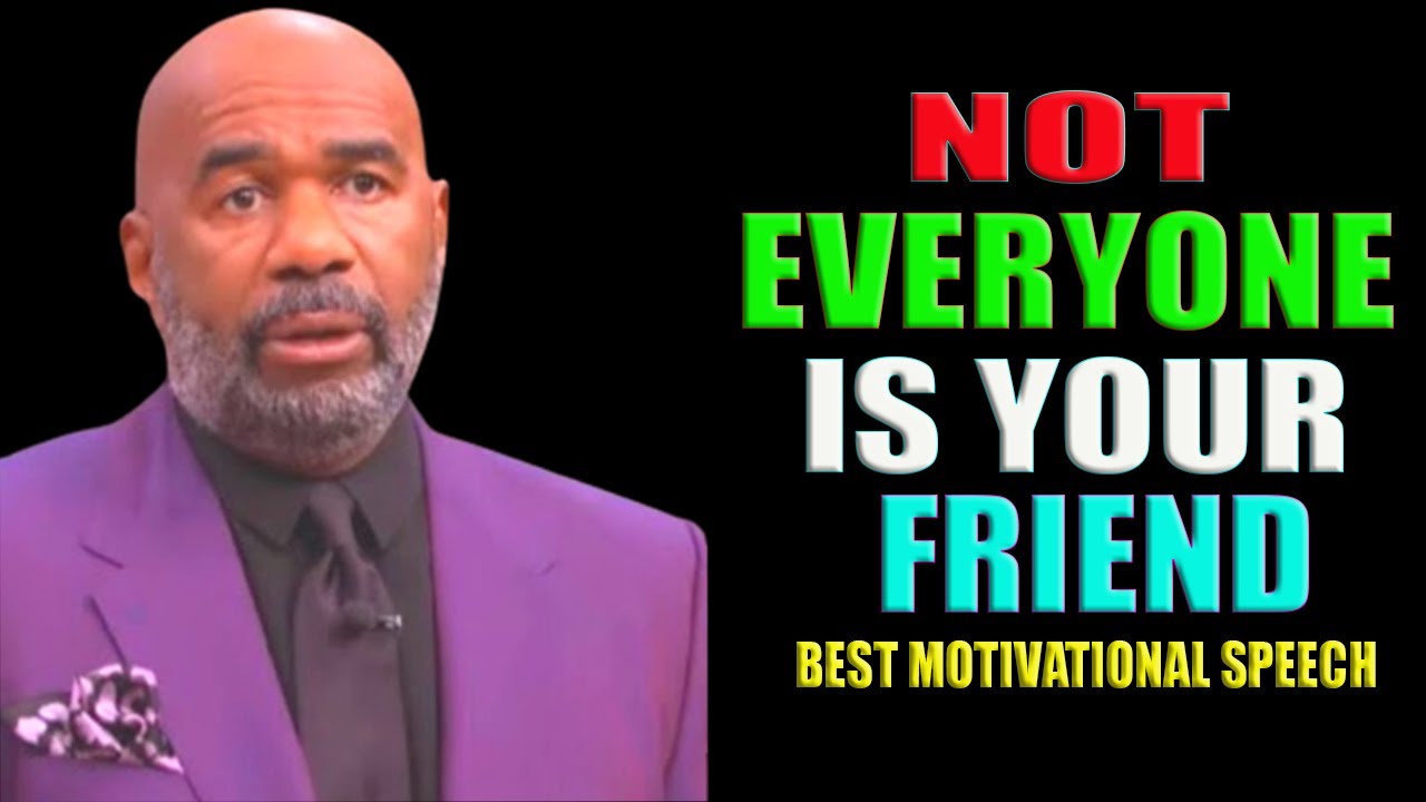 Not Everyone Is Your Friend - Steve Harvey,Jim Rohn,Les Brown,Jordan ...