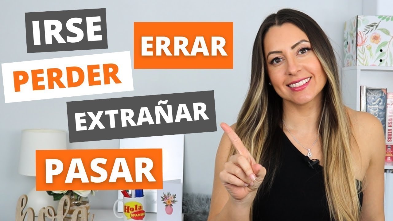 15 Ways to Say 'TO MISS' in Spanish | PERDER vs EXTRAÑAR vs PERDERSE vs ...