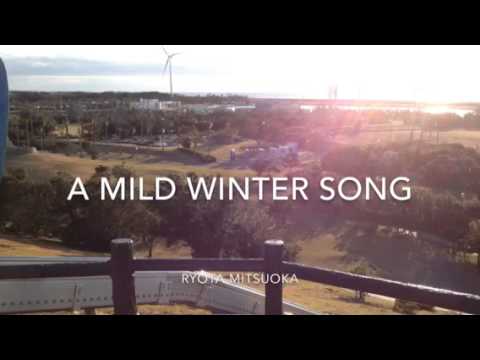 A Mild Winter Song - YouTube