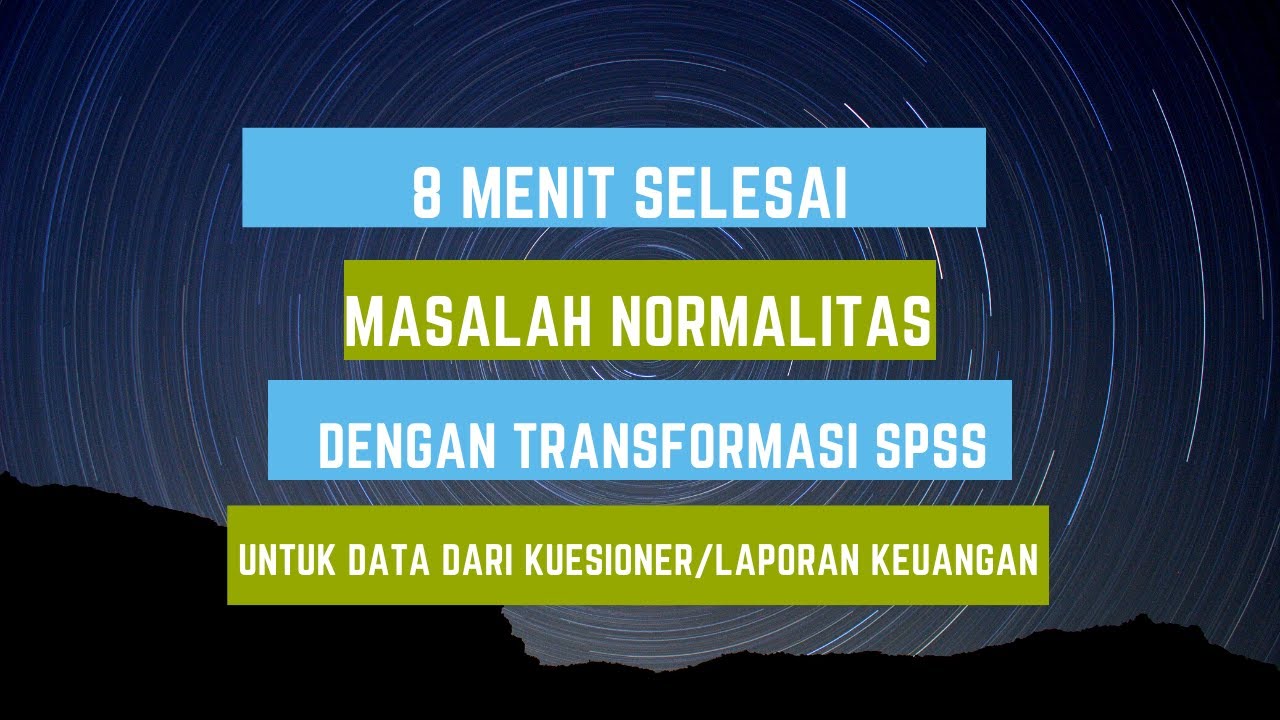 Cara mengatasi Data Tidak Normal dengan Transformasi - YouTube