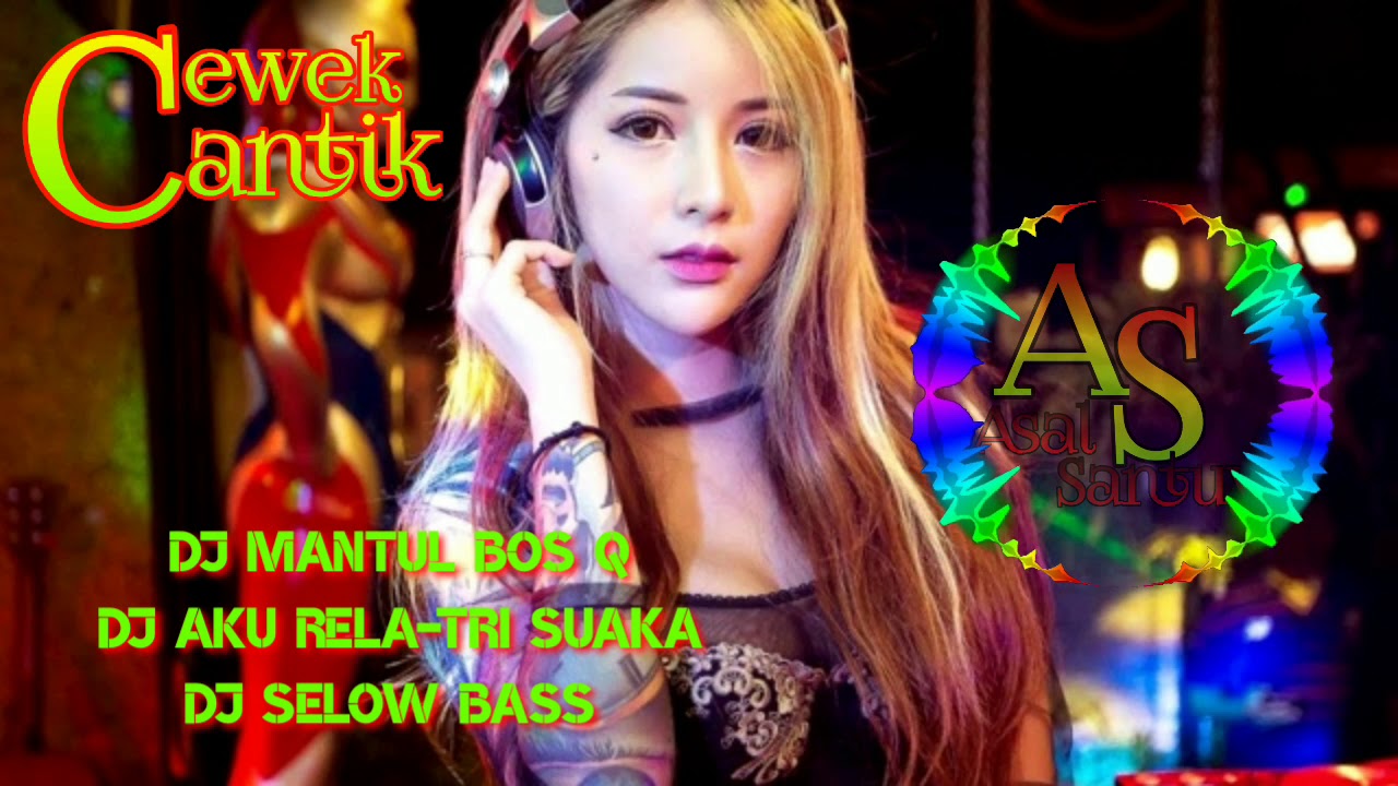 DJ tri suaka-aku rela selow bass mantul bosqu - YouTube