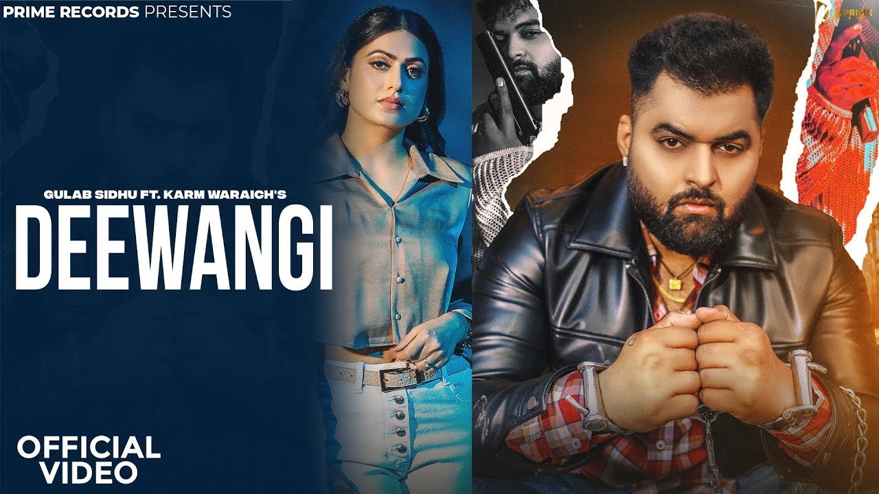 Deewangi (Official Video) | Gulab Sidhu Ft. Karm Waraich | New Punjabi ...