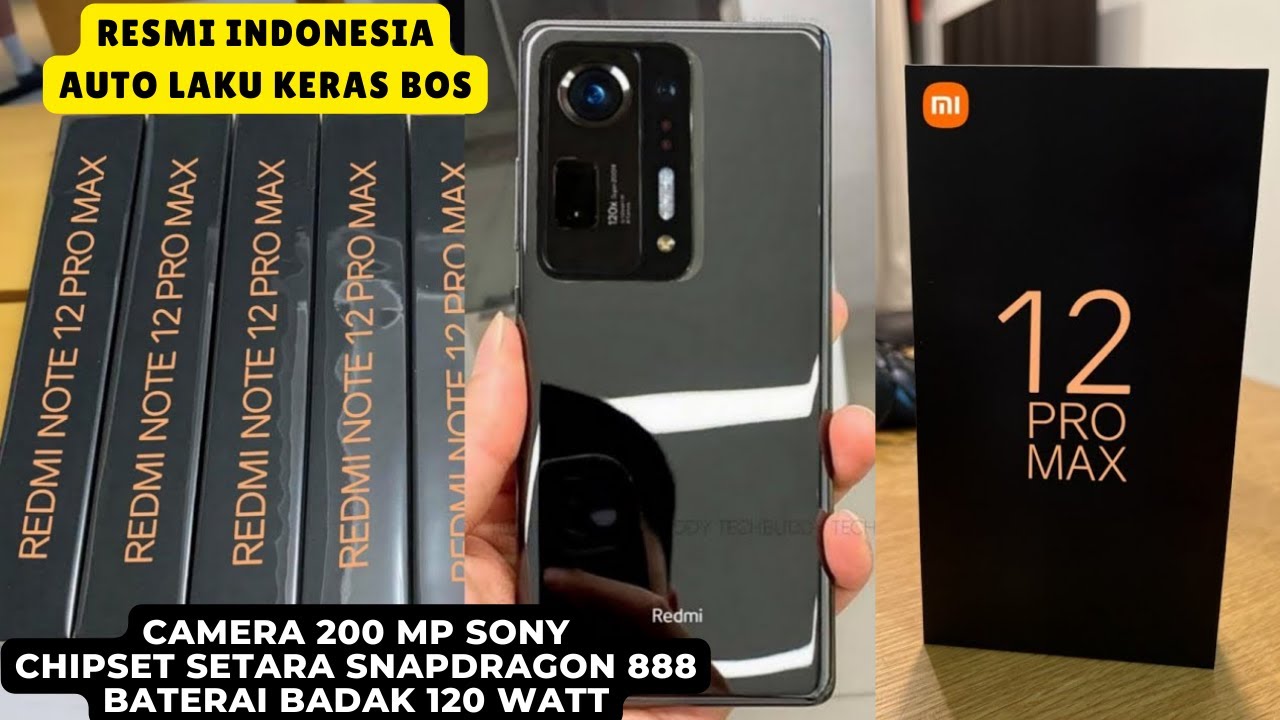 XIAOMI EMANG MONSTER! REDMI NOTE 12 PRO MAX RILIS - 200MP, SNAPDRAGON ...