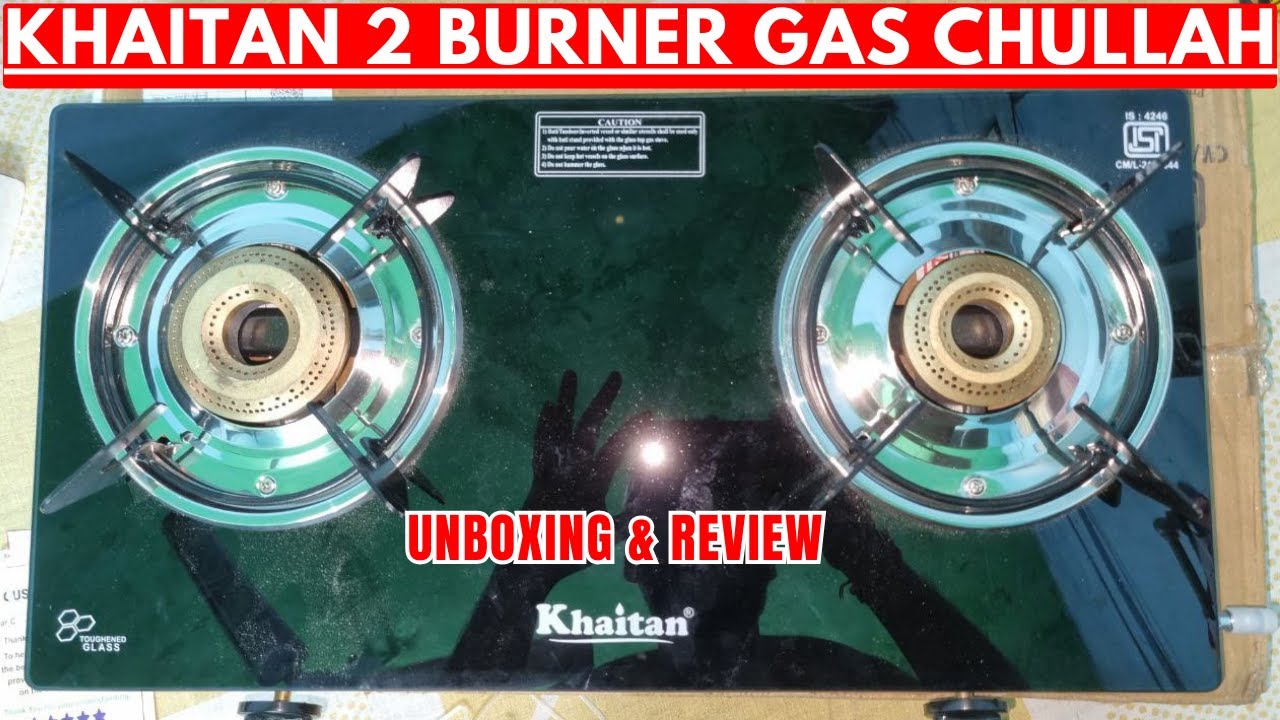 Khaitan 2 Burner Toughened Glass Gas Stove Unboxing and Review ...