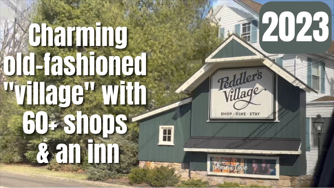Peddler's Village Tour - Lahaska, PA (Shop, Dine & Stay) 2023 - YouTube