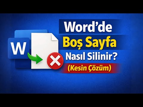 Word’de Boş Sayfa Nasıl Silinir? (Kesin Çözüm)