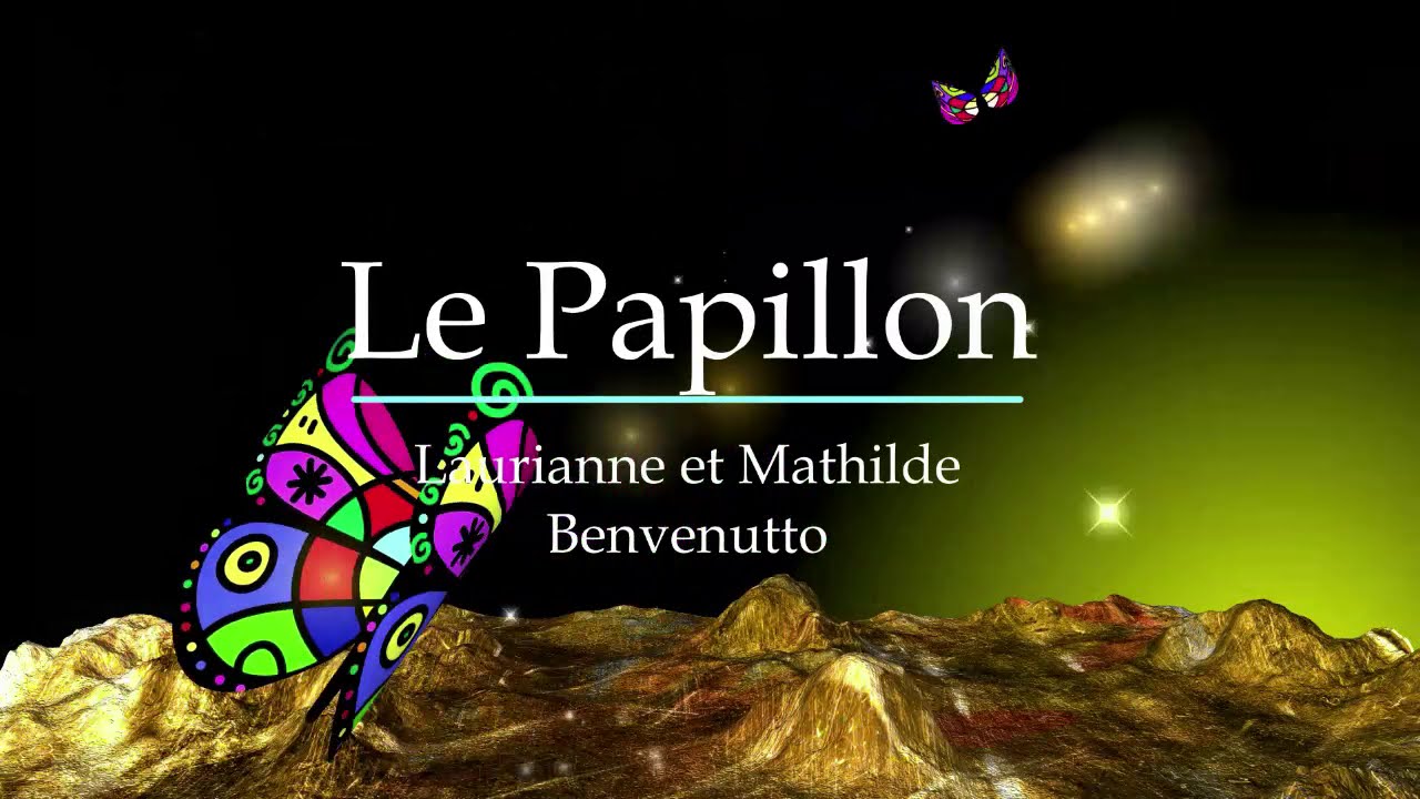 LE PAPILLON - Poésie enfantine en musique, poème pour enfants - YouTube