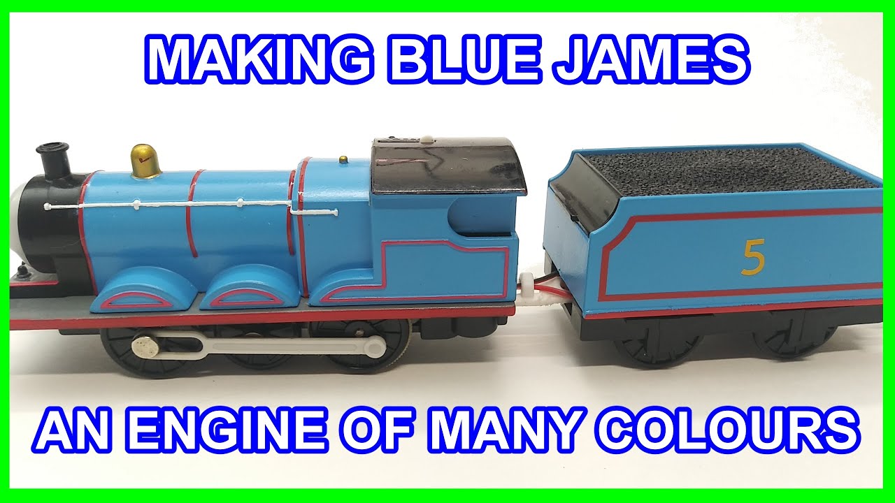 How to make a custom Trackmaster Blue James - YouTube
