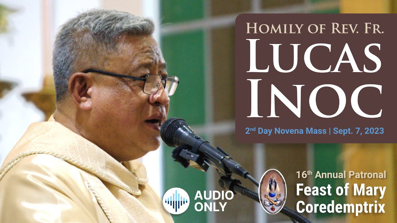 Homily of Rev. Fr. Lucas Inoc | 2nd Day Novena Mass to Mary ...