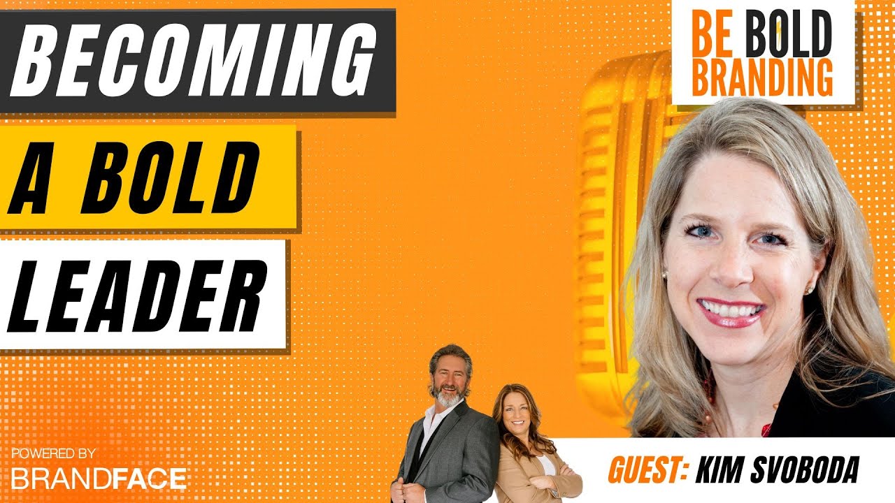 Be BOLD Branding | Becoming a Bold Leader - YouTube