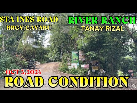 ROAD CONDITION | STA INES ROAD | BRGY CAYABU TANAY RIZAL | OCT 3, 2024 ...