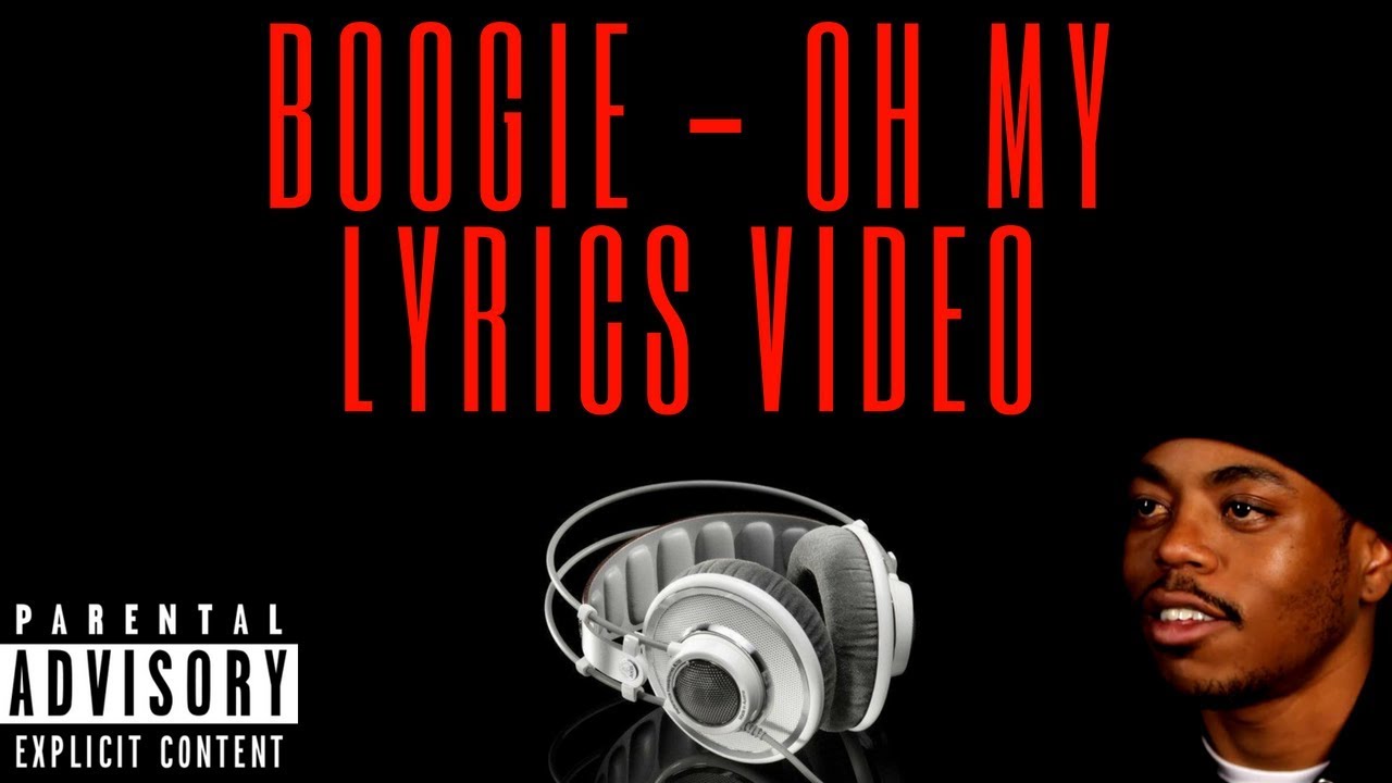 BOOGIE - OH MY LYRICS VIDEO - YouTube
