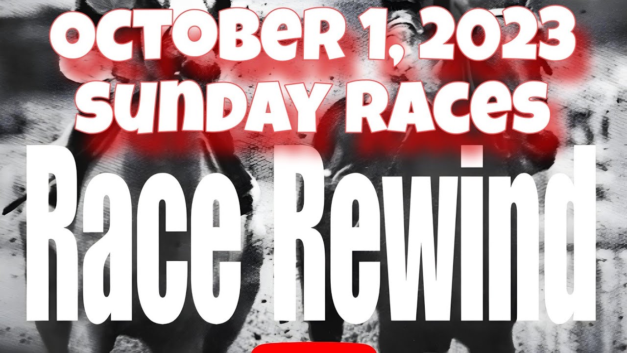 RACE REWIND by ALAMiDTV | OCTOBER 1, 2023 | SUNDAY RACING - YouTube