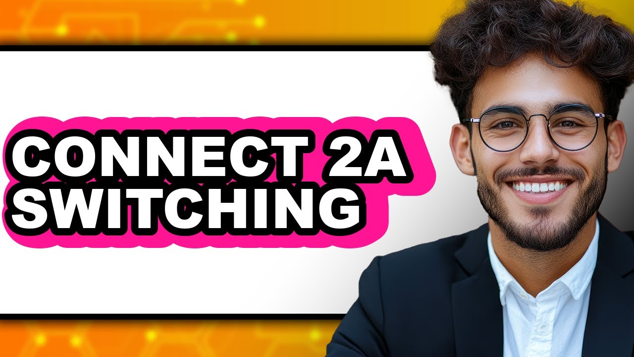 How to Connect 2A Switching in 2025 - Easy Guide - YouTube