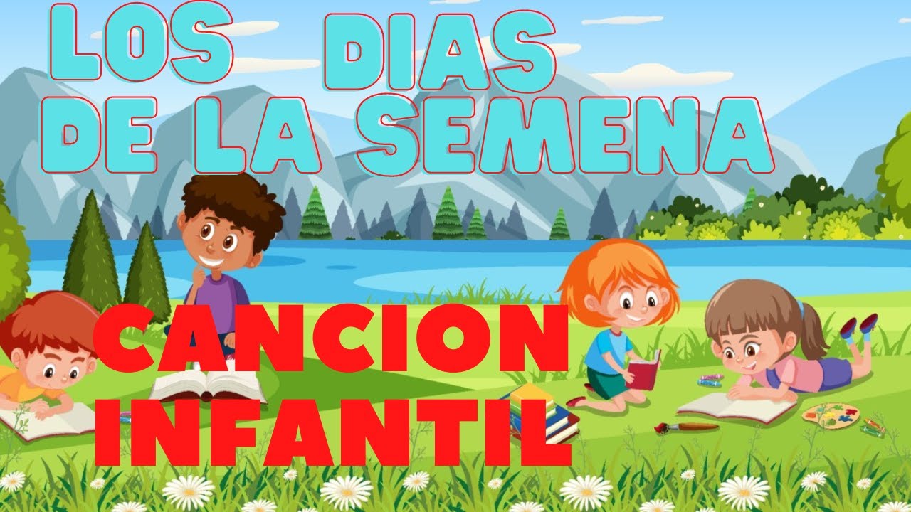Los Dias de la Semana | Canción Para Niños Y Niñas - YouTube