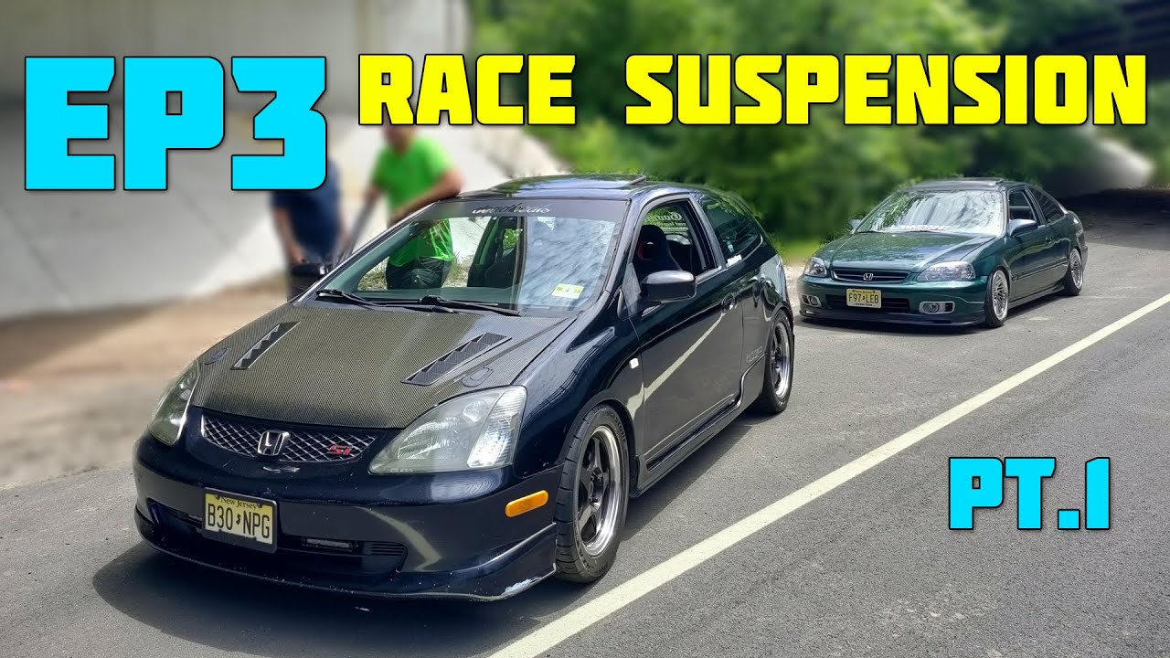 THE EP3 GETS RACE SUSPENSION | Part 1 - YouTube