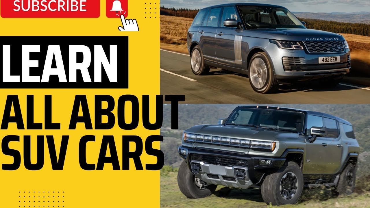 learn All about SUV CARS. - YouTube