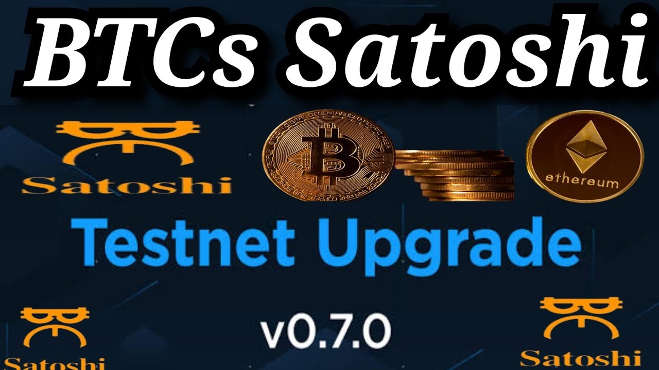 Satoshi Testnet Upgradation Announcement | Important Update For all ...