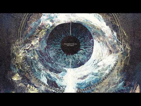Terrestrial Animal - Beneath the Ocean of Names: Where a Mind Once Held the Sky (Full Album)
