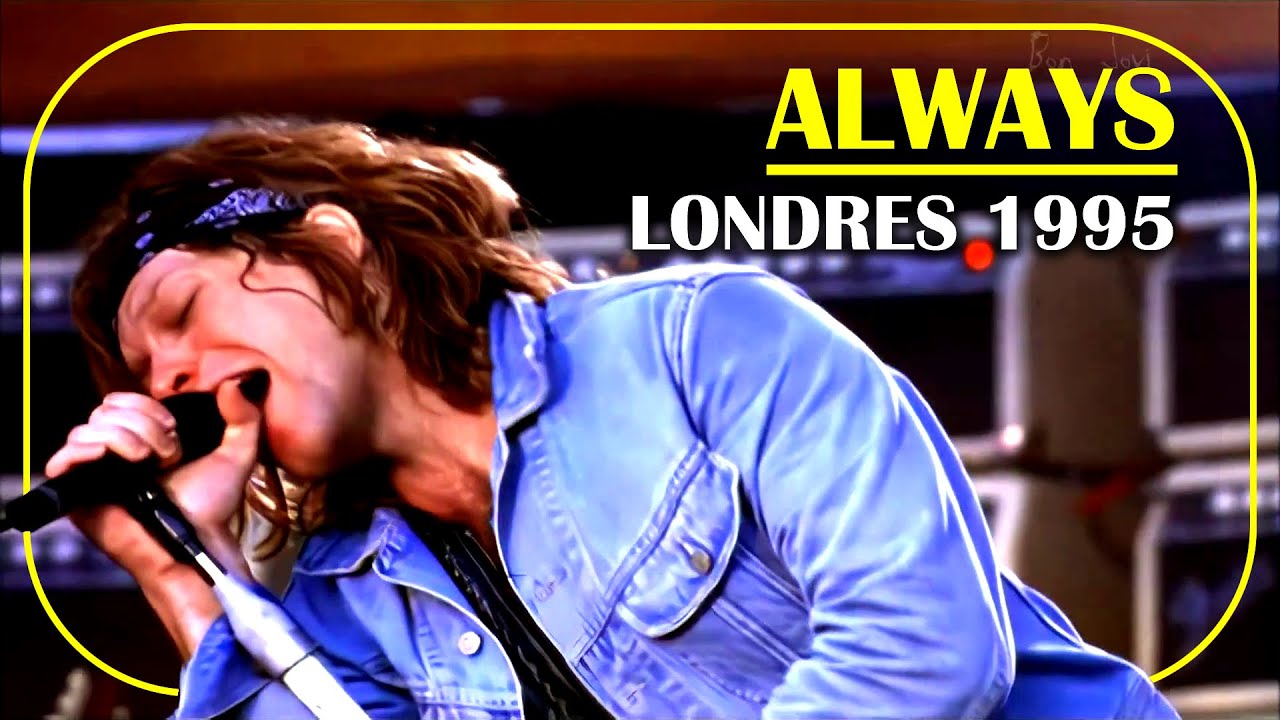 Always - Bon Jovi || Live in London 1995 || Subtitulado en Español ...