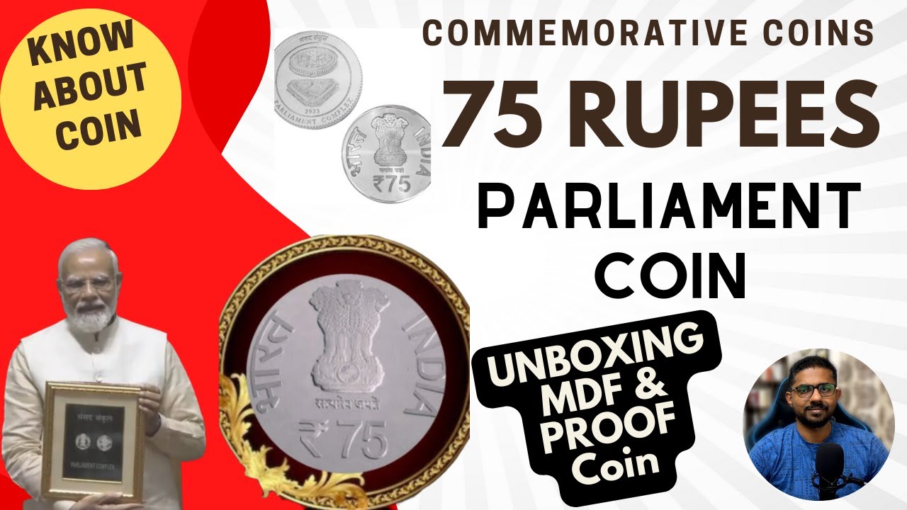 Unboxing the New 75 Rupee Parliament Commemorative Coins | MDF & Proof ...