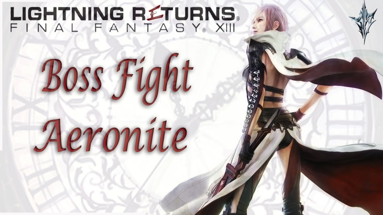 Lightning Returns: Final Fantasy 13 [Aeronite] 5 Star Hard Mode 1st Run ...