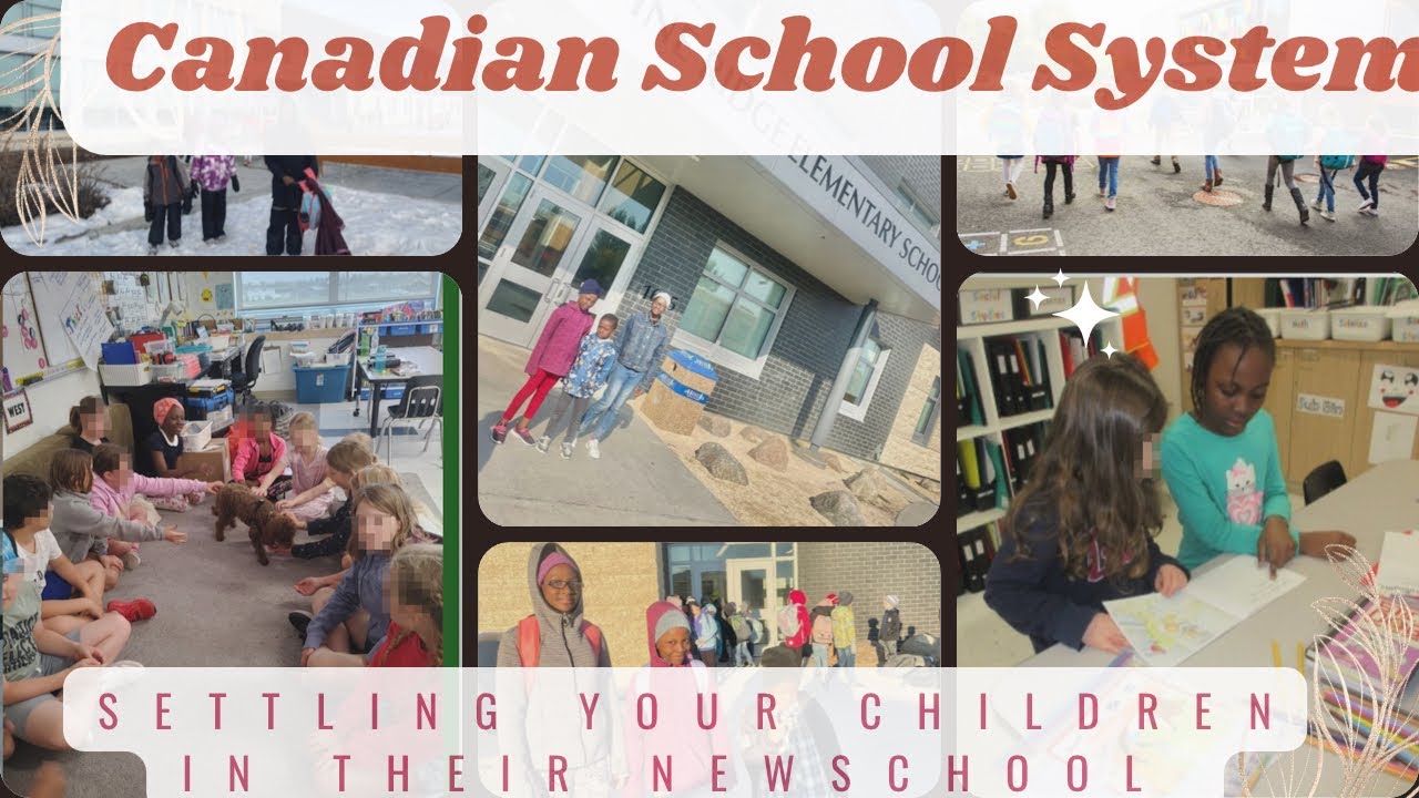 Canadian School System | What NEW Immigrant Parents Needs to Know to ...