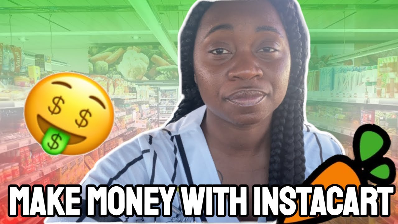 Instacart shopper | Make Fast Money with Instacart - YouTube