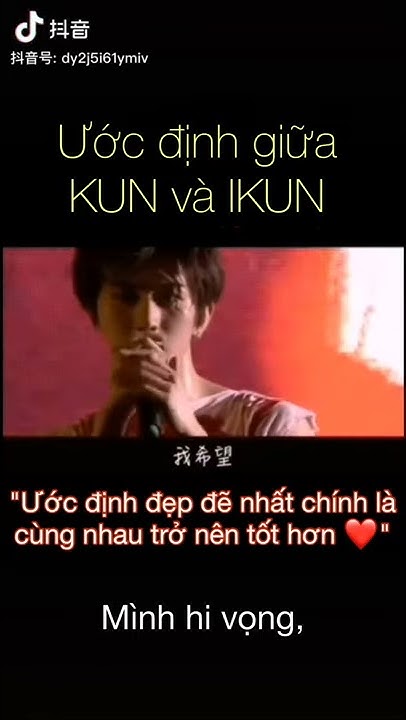 Ước định giữa KUN&IKUN - YouTube