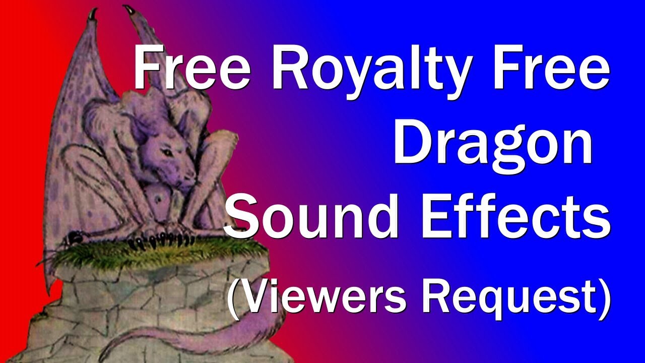 Free Dragons Sounds Royalty Free (Viewer Request) - YouTube