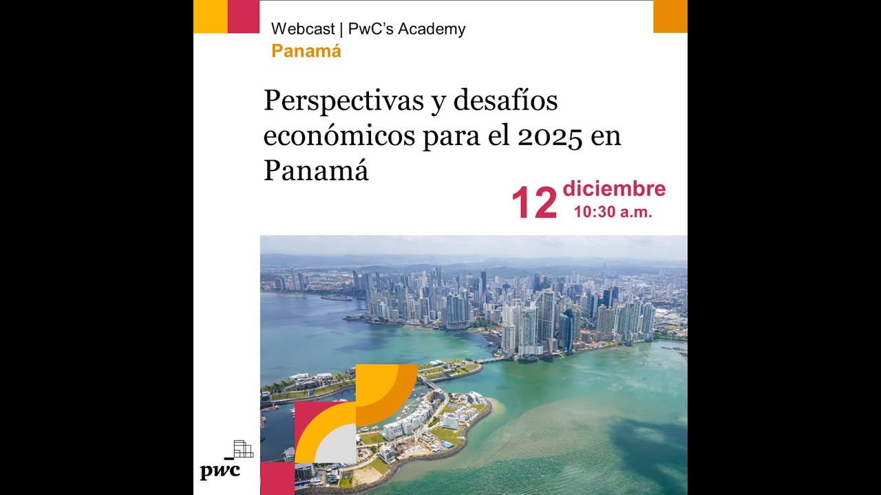 Perspectivas y desafíos económicos para el 2025 en Panamá - YouTube