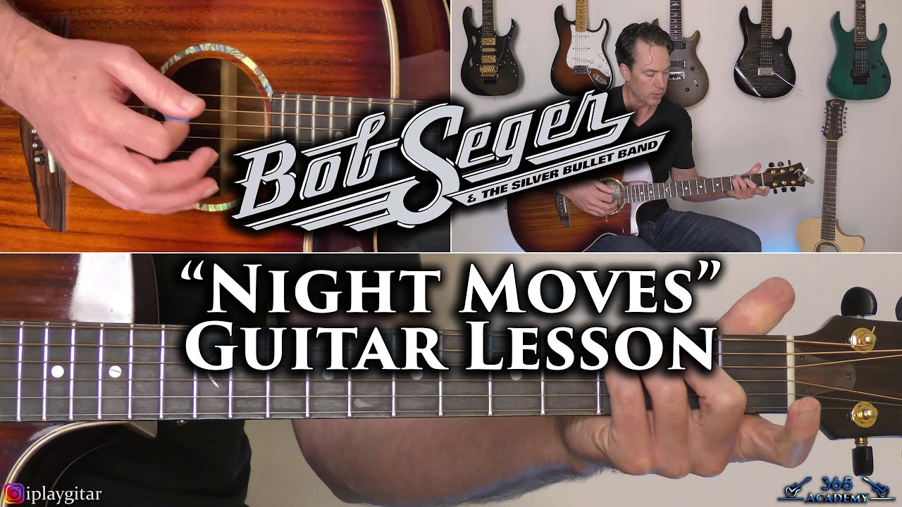 Bob Seger & The Silver Bullet Band - Night Moves Guitar Lesson - YouTube