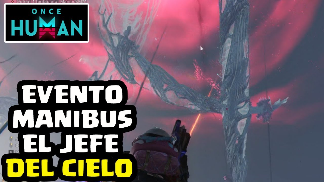 MANIBUS, EL JEFE DEL CIELO | ONCE HUMAN | Gameplay Español - YouTube