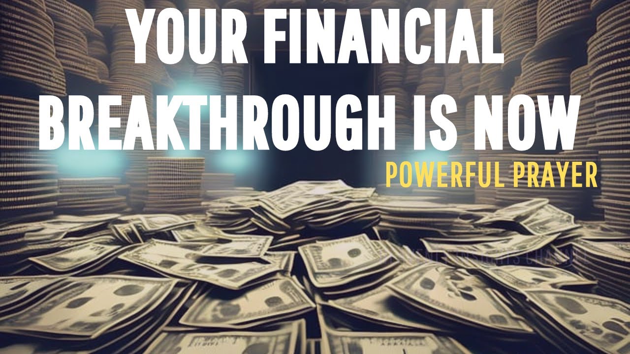 Prayer for Financial Breakthrough | Declaration of Financial Freedom ...