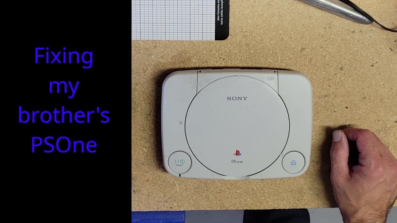 Fixing my Brother's PSOne - YouTube