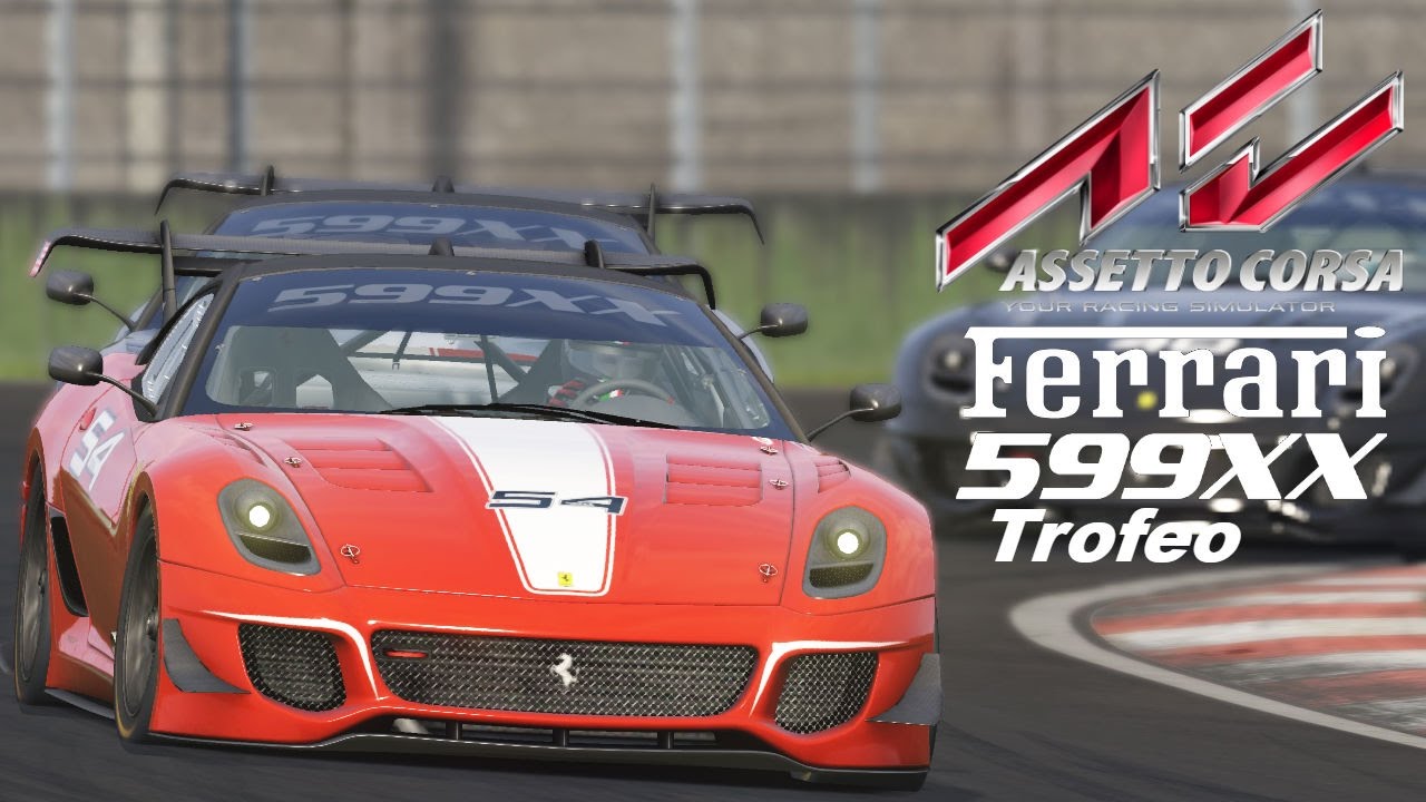 Assetto Corsa: Career Walkthrough Ferrari 599XX Evo Trofeo [Xbox One ...