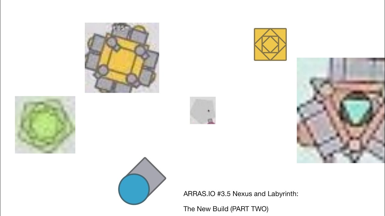 Arras.io #3.5 Nexus + Labyrinth : The New Build (PART TWO) - YouTube