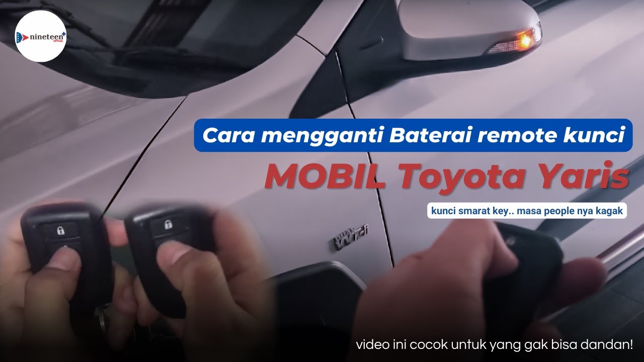 Cara Ganti Batre Remote Kunci/ Smart Key Mobil Toyota Yaris Heykers ...