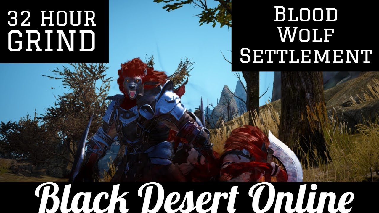 Black Desert Online [BDO] Updated Blood Wolf Guide - Silver Breakdown (32 Hours) - YouTube