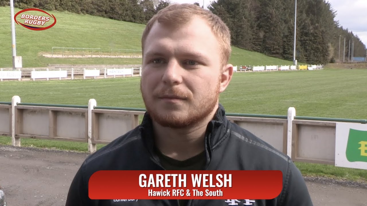 GARETH WELSH (HAWICK & THE SOUTH) INTERVIEW - APRIL 2023 - YouTube