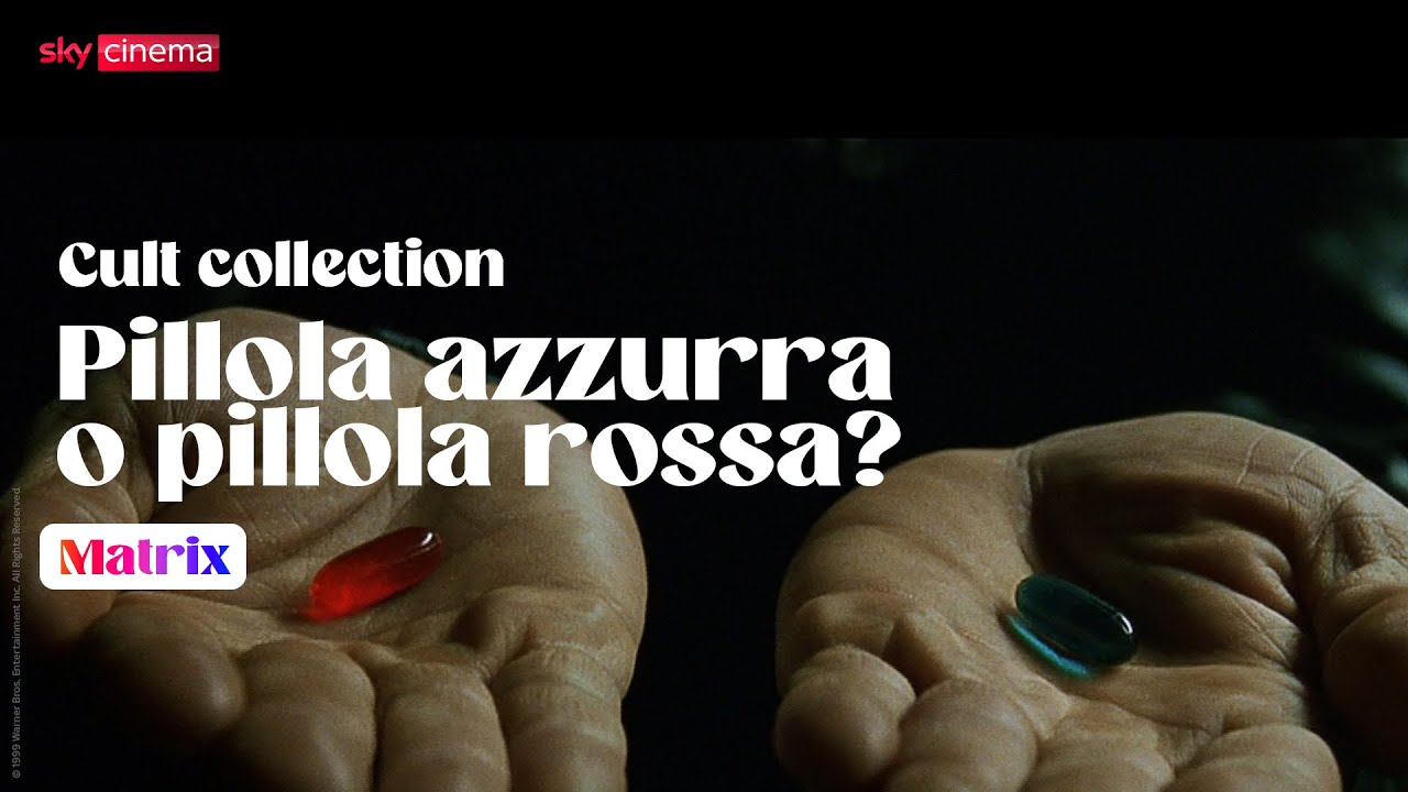 Matrix | Pillola azzurra o pillola rossa? - YouTube