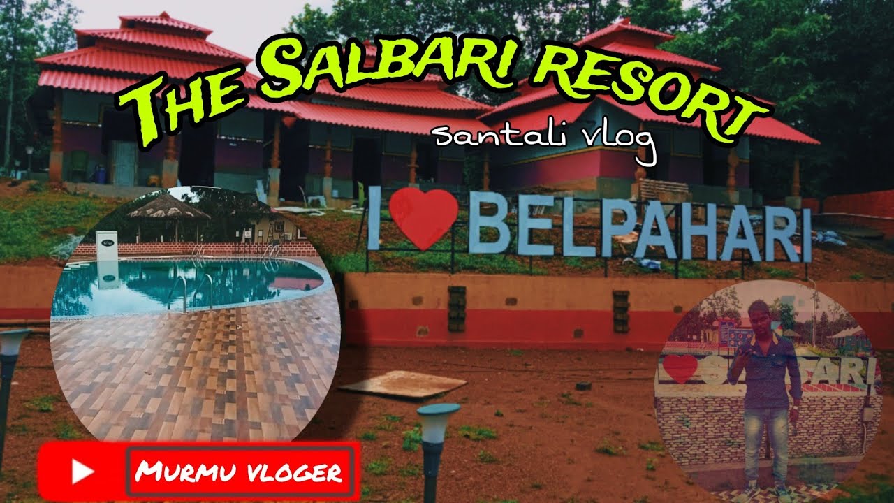 Salbari Resort//Santali Vlog//Belpahari Tourist place//Jhargram Tourist ...
