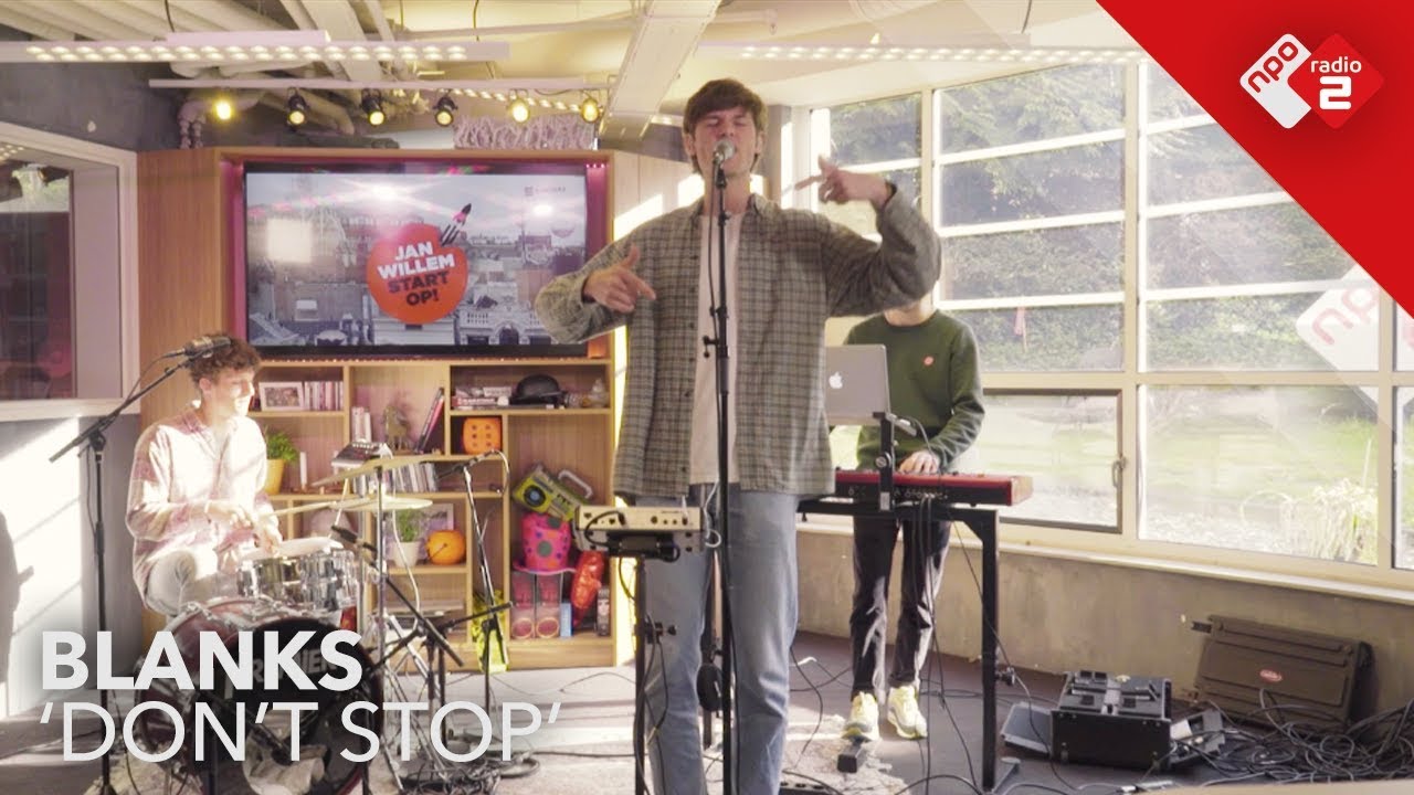 Blanks - 'Don't Stop' live @ Jan-Willem Start Op! - YouTube