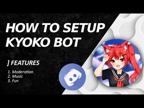 How to setup kyoko bot discord very easily on your discord server ...