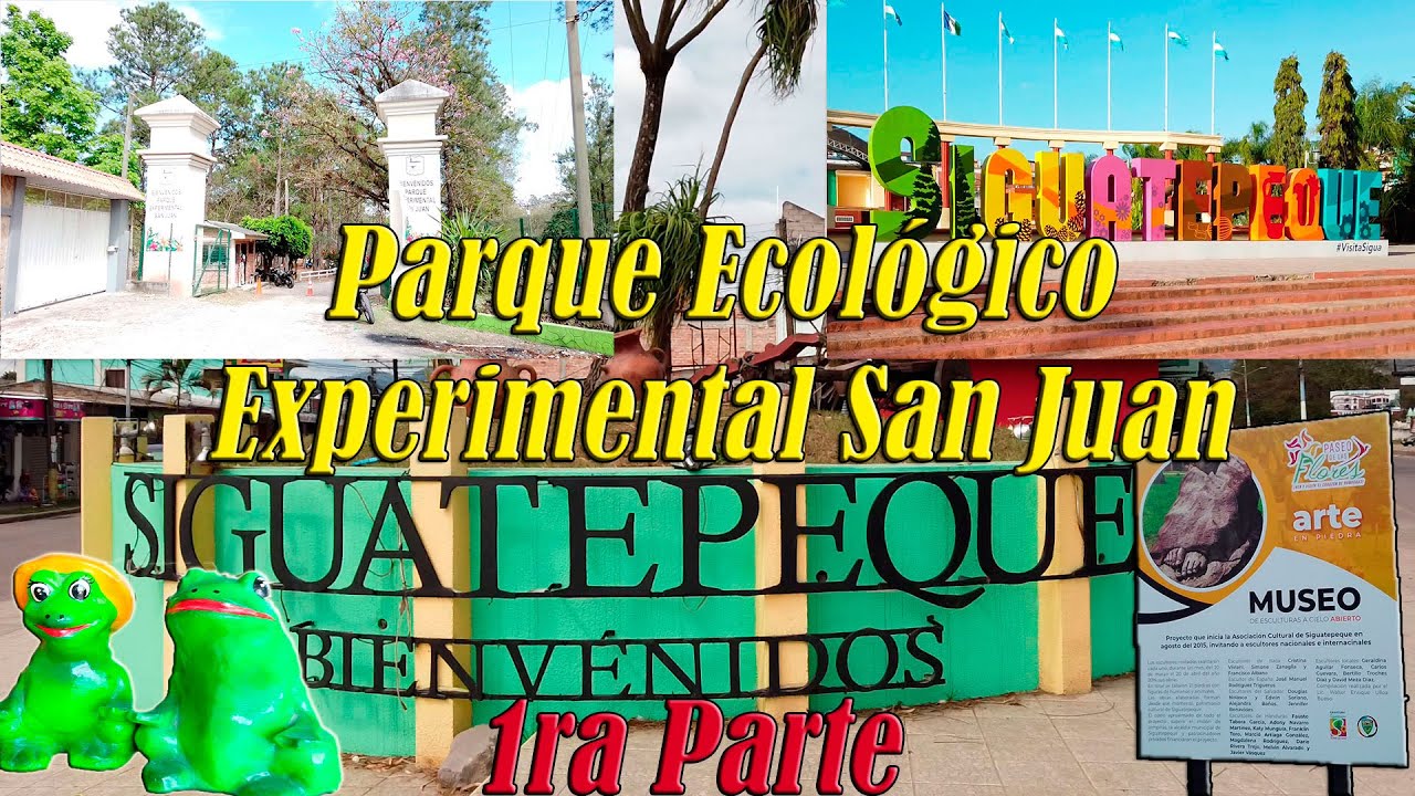 Siguatepeque, Comayagua Honduras 🇭🇳 primera parte. Parque Experimental ...